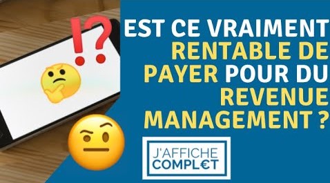 Est-ce vraiment rentable de payer pour du Revenue Management ...
